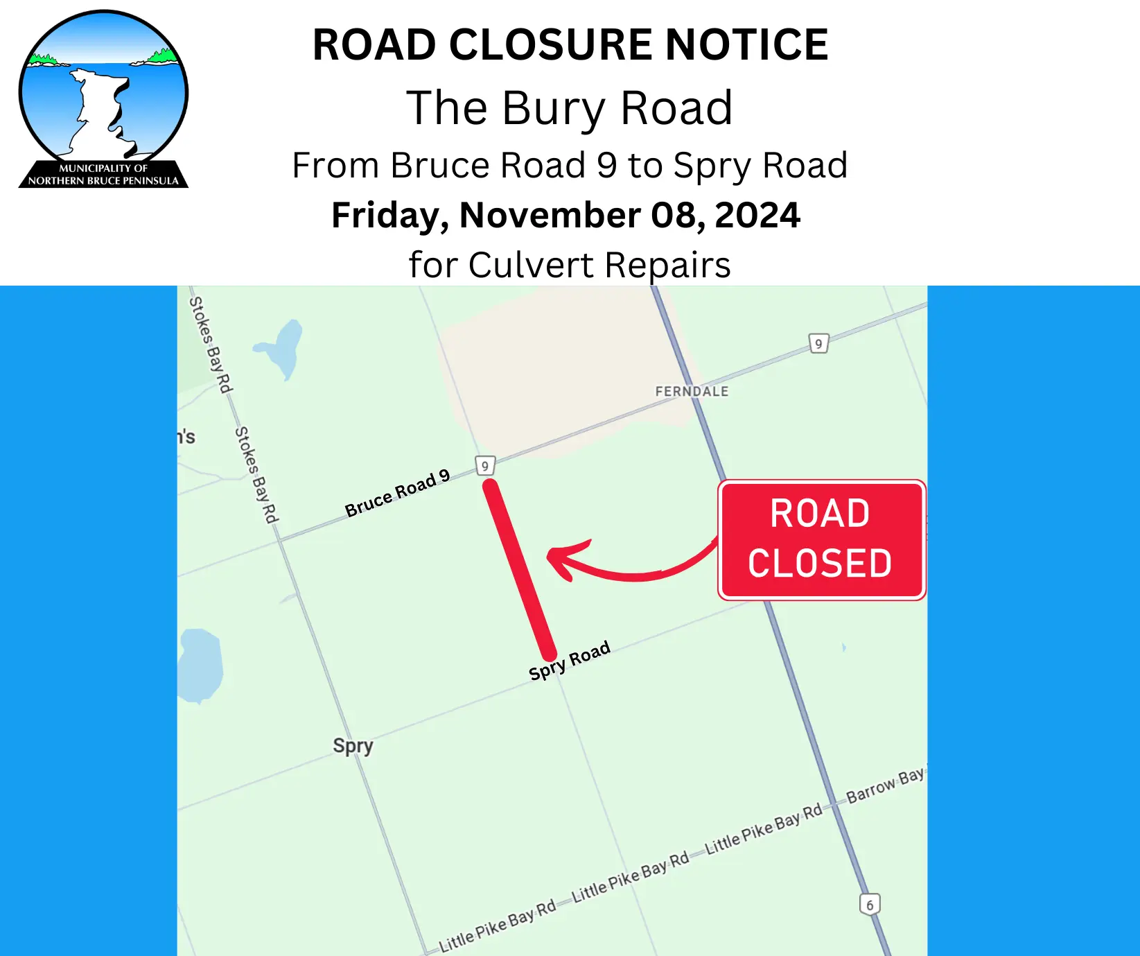 Notice of Road Closure - The Bury Road, From Bruce Road 9 to Spry Road ...